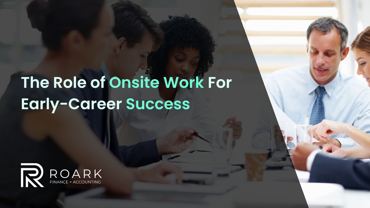 The Role of Onsite Work for Early-Career Success in Finance and Accounting