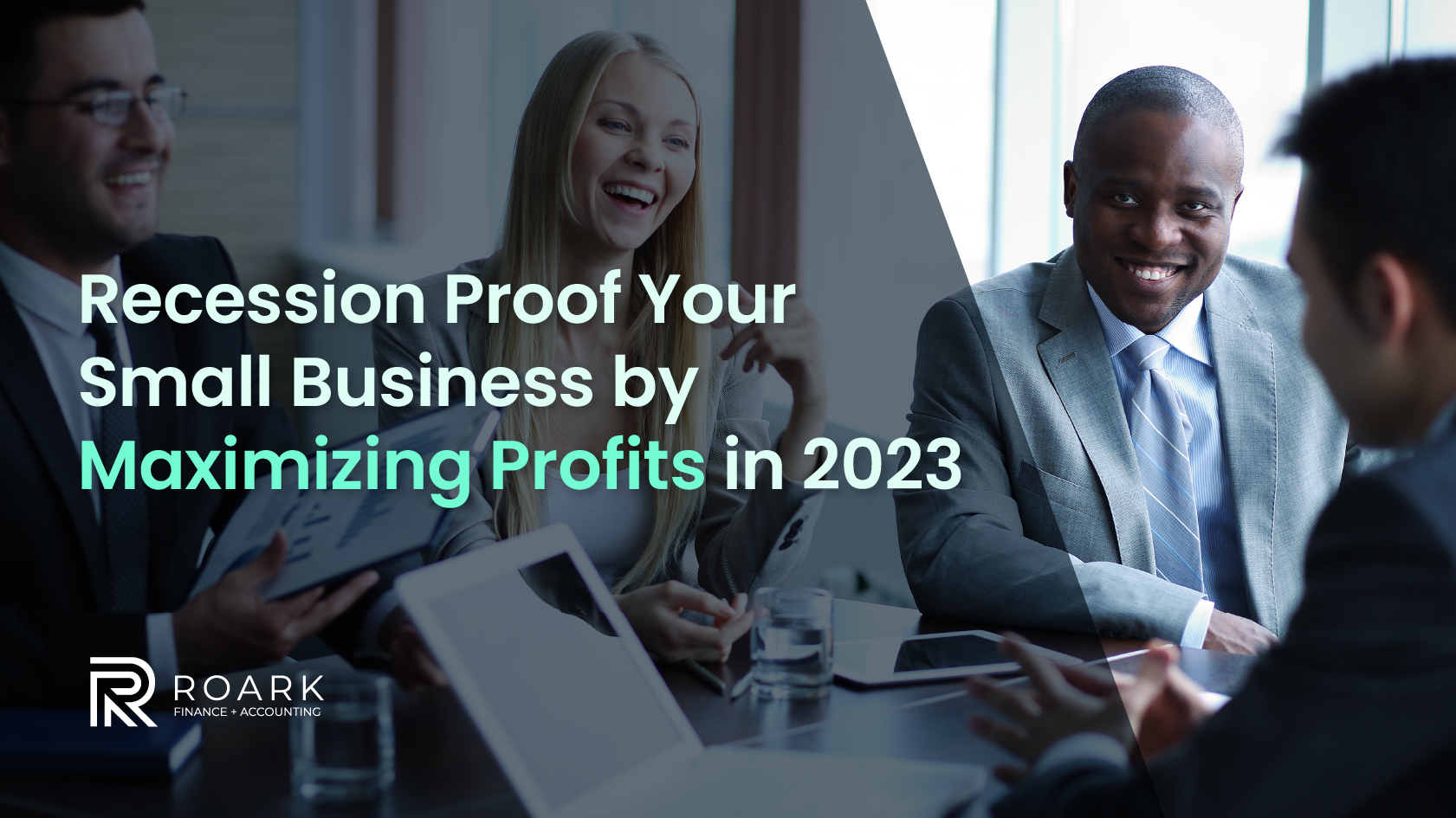 Recession Proof Your Small Business by Maximizing Profits in 2023